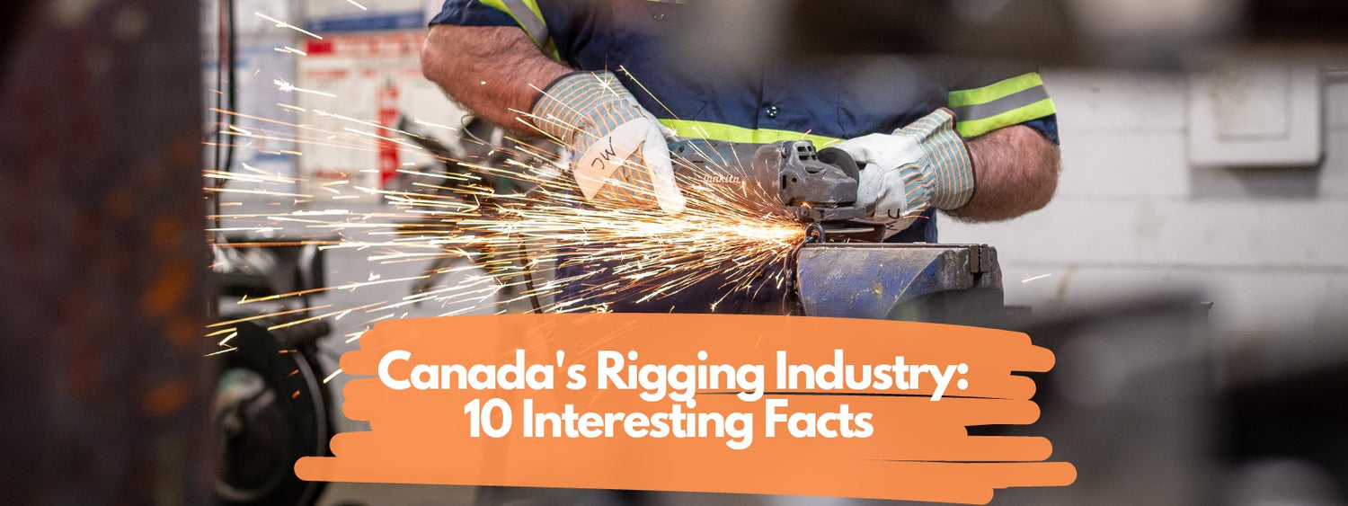 Canada’s Rigging Industry: 10 Interesting Facts – Hercules Lifting